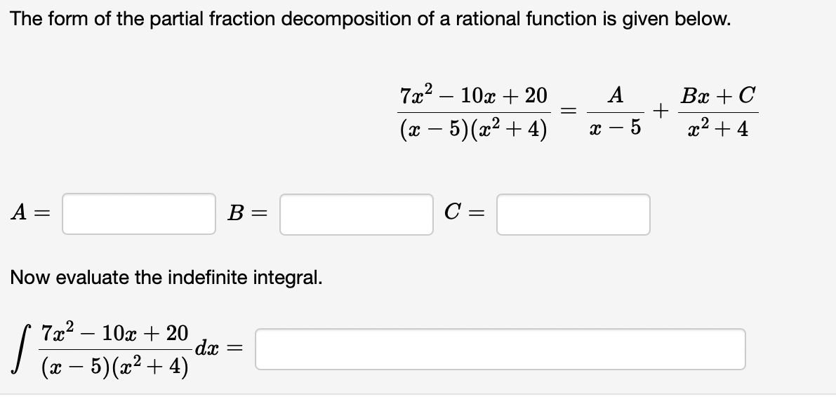Solved The Form Of The Partial Fraction Decomposition Of A