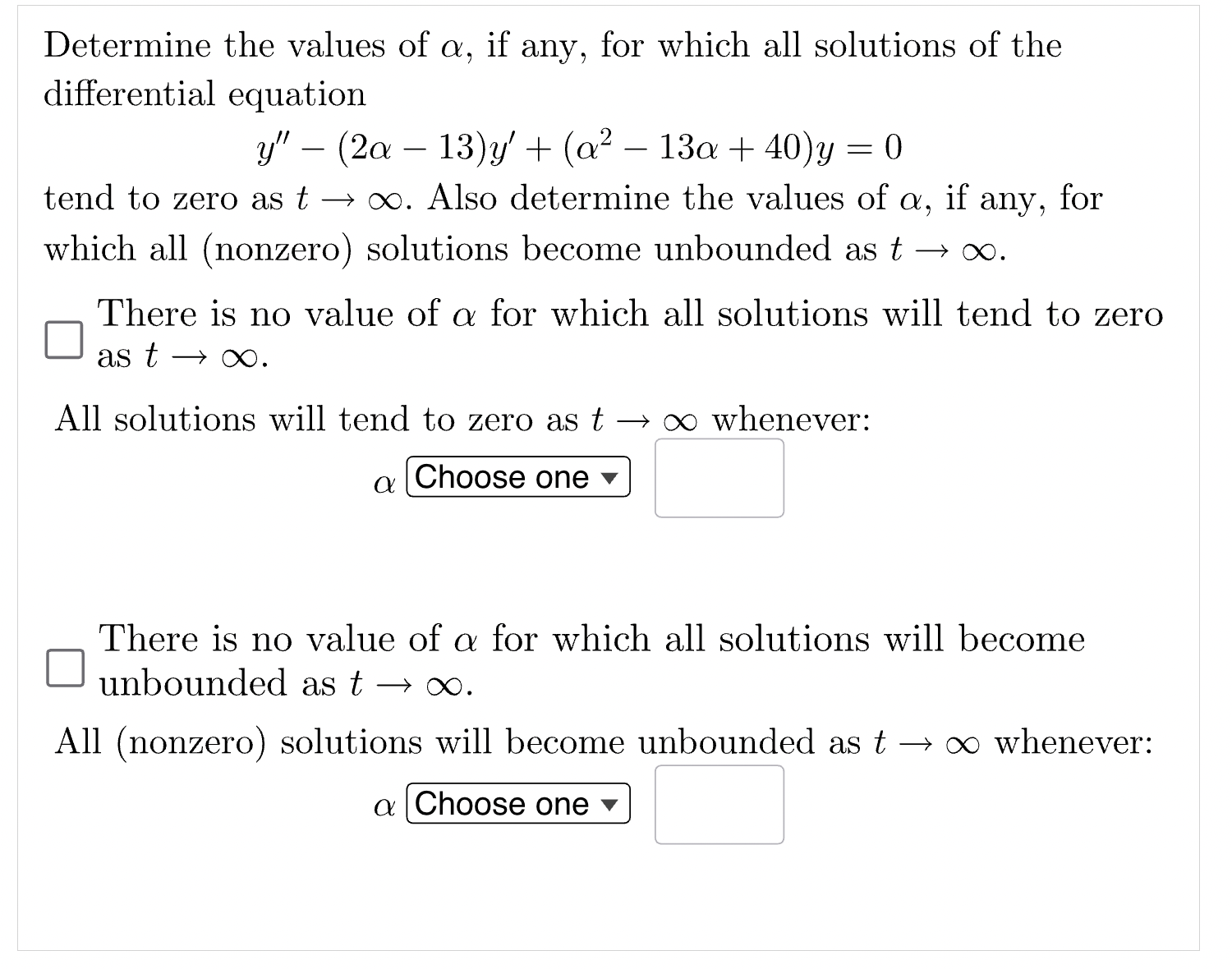 Solved Determine the values of α, if any, for which all | Chegg.com