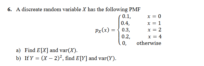 Solved A discreate random variable x ﻿has the following | Chegg.com