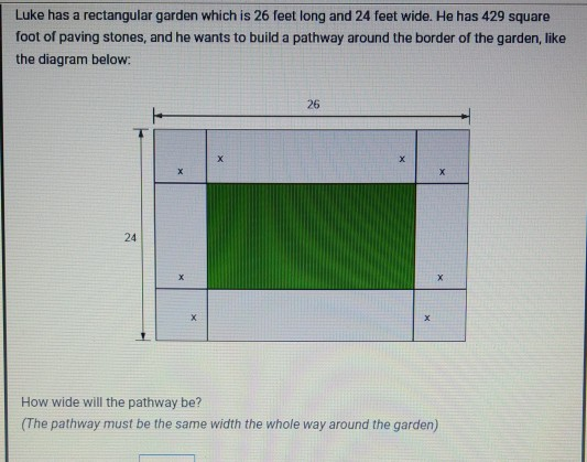 Solved Luke has a rectangular garden which is 26 feet long | Chegg.com