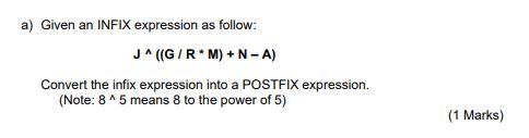 Solved a) Given an INFIX expression as follow: | Chegg.com