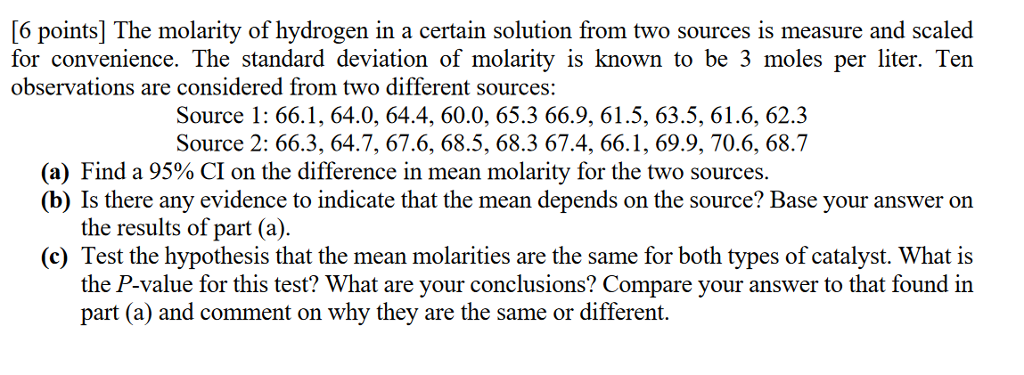 Solved [6 points] The molarity of hydrogen in a certain | Chegg.com