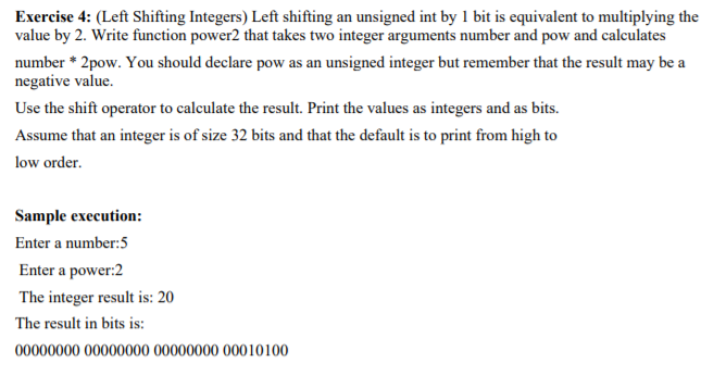 Solved Exercise 4: (Left Shifting Integers) Left shifting an | Chegg.com