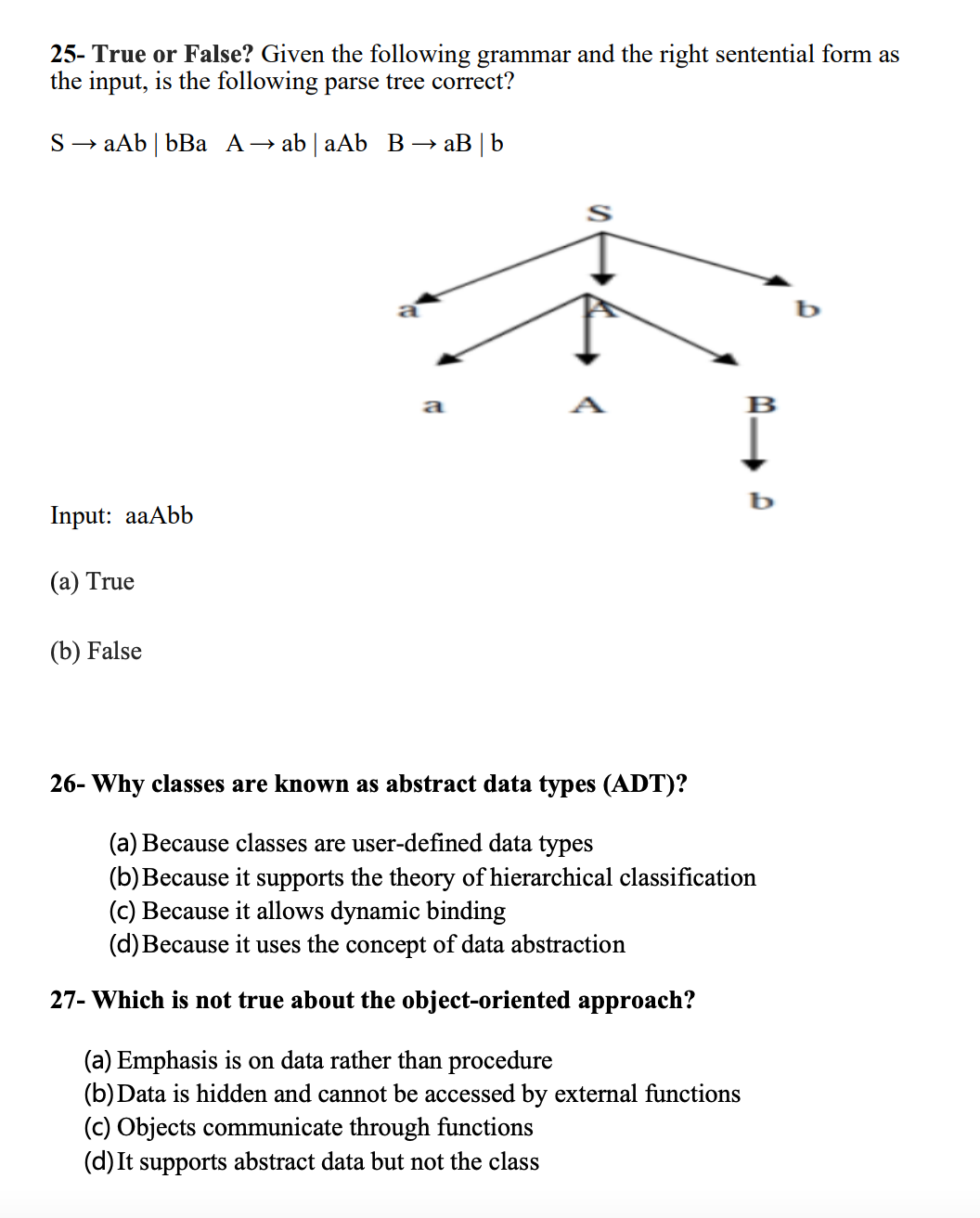 Solved 25- ﻿True or False? Given the following grammar and | Chegg.com