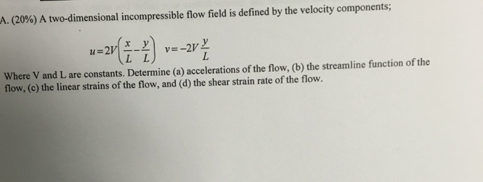Solved A two-dimensional incompressible flow field is | Chegg.com