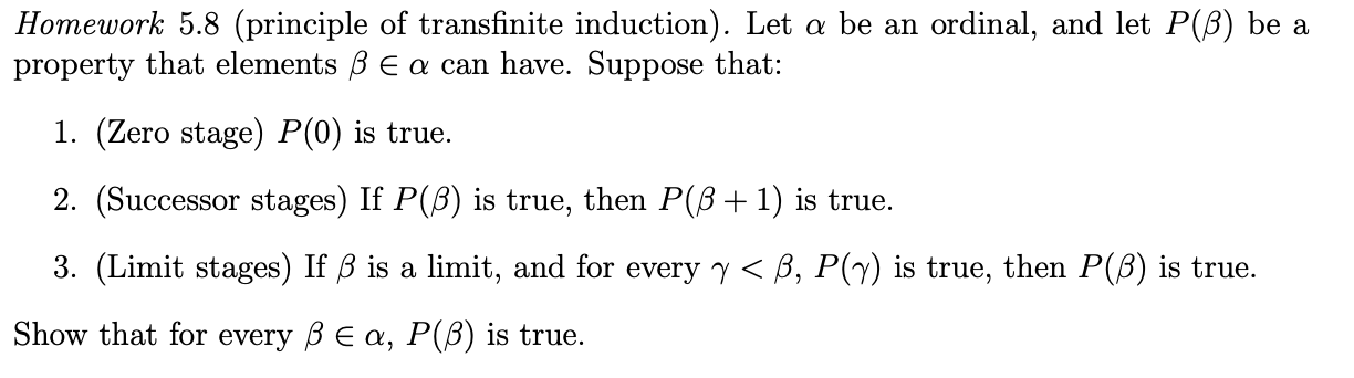 Solved Homework 5.8 (principle of transfinite induction). | Chegg.com