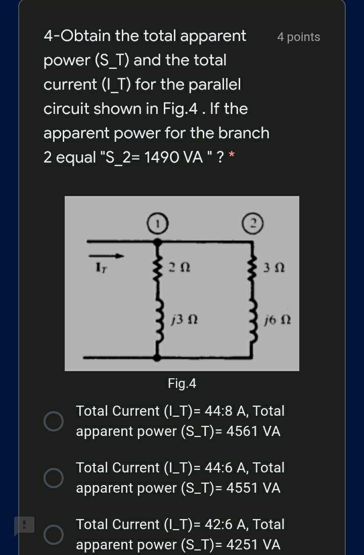 Solved 4 points 4-Obtain the total apparent power (S_T) and | Chegg.com