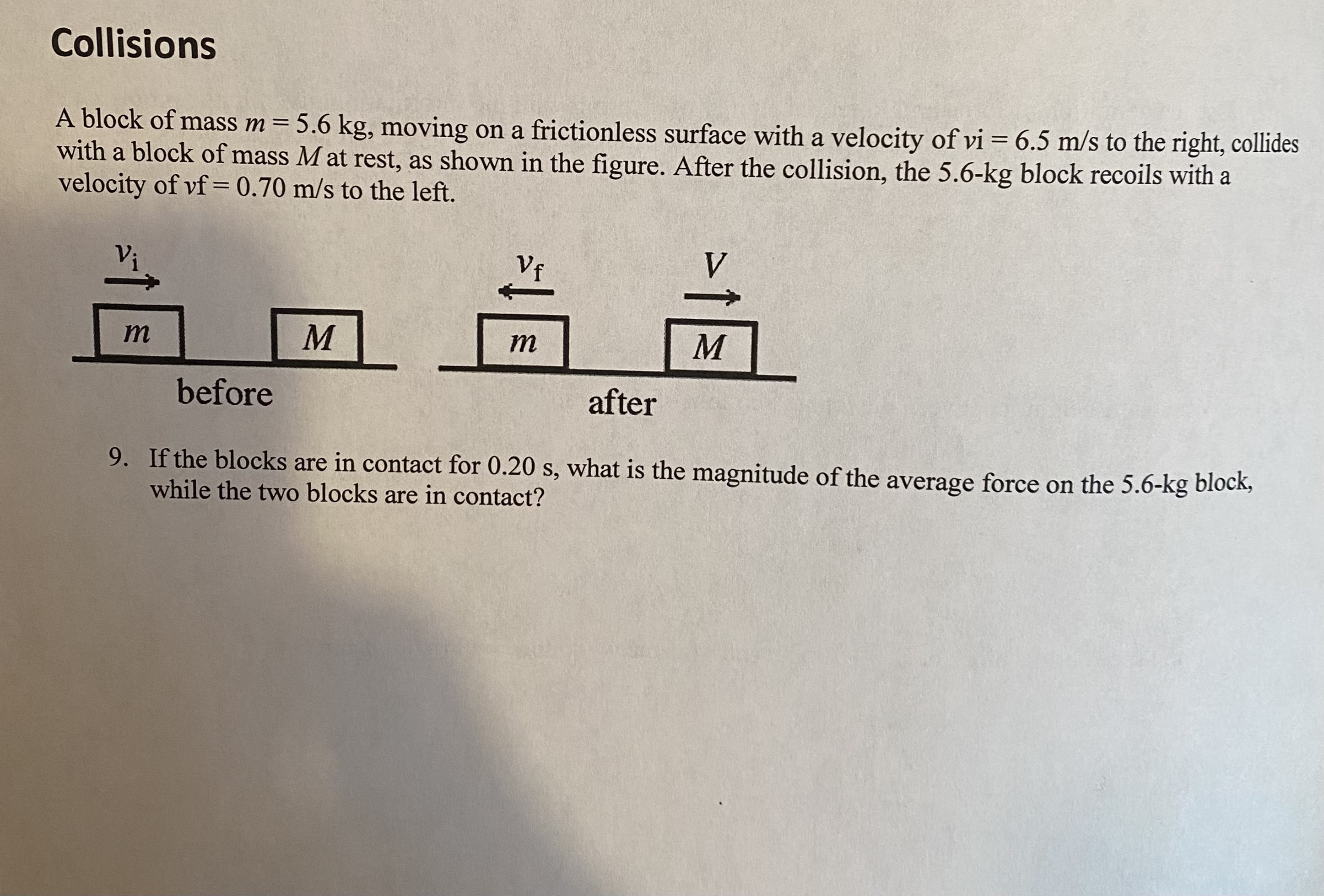Solved CollisionsA block of mass m=5.6kg, ﻿moving on a | Chegg.com