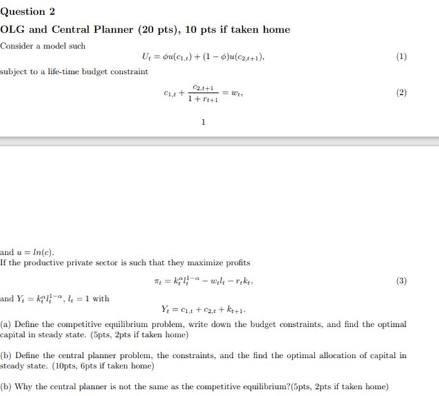 Solved Question 2OLG and Central Planner (20 pts), 10 pts | Chegg.com Solved Question 2OLG and Central Planner (20 pts), 10 pts | Chegg.com