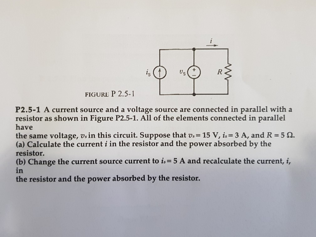 Solved FIGURI P 2.5-1 P2.5-1 A current source and a voltage | Chegg.com