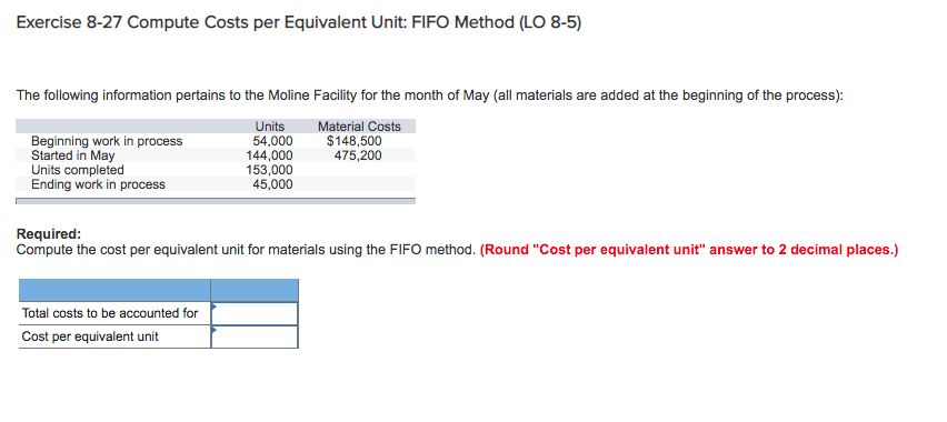 Solved Exercise 8-27 Compute Costs per Equivalent Unit: FIFO | Chegg.com