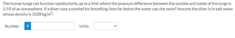 Solved 13.3The human lungs can function satisfactorily up to | Chegg.com