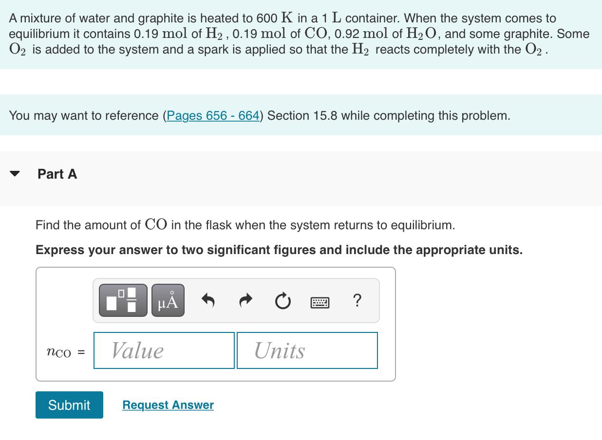 Solved A mixture of water and graphite is heated to 600 K in | Chegg.com