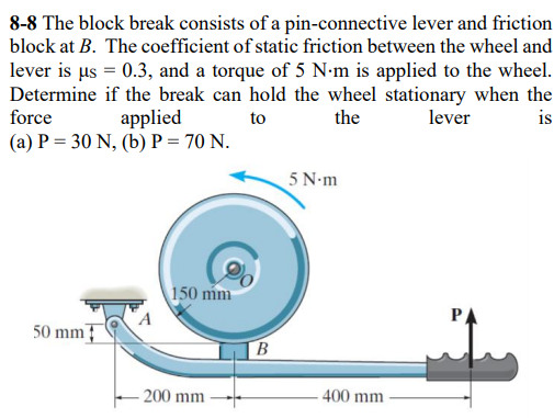 Solved 8-8 The block break consists of a pin-connective | Chegg.com
