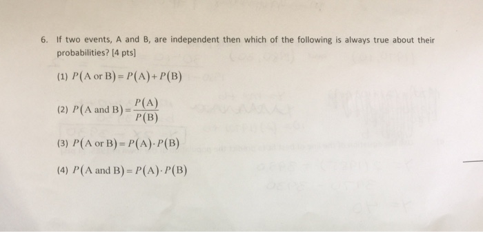 Solved If two events, A and B, are independent then which of | Chegg.com