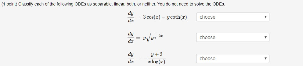 Solved 1 Point Classify Each Of The Following Odes As