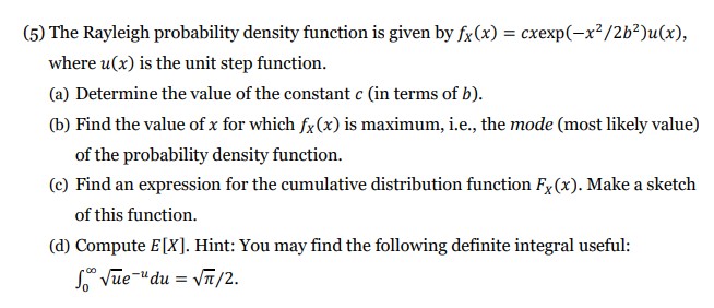 Solved (5) The Rayleigh probability density function is | Chegg.com