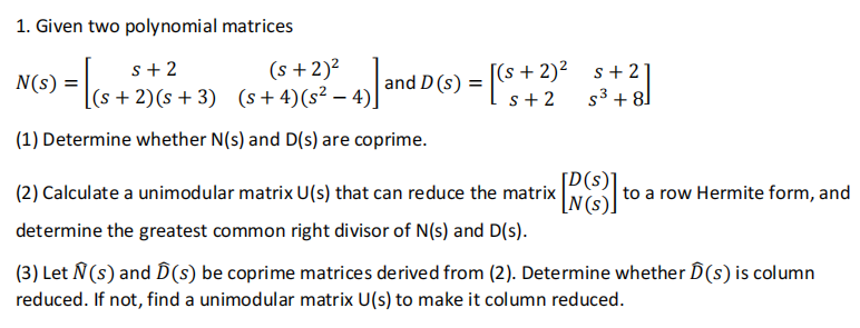 1. Given two polynomial matrices | Chegg.com
