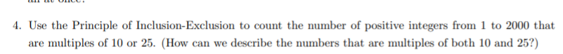 Solved 4. Use the Principle of Inclusion-Exclusion to count | Chegg.com