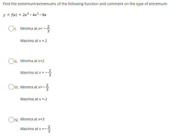 Solved Find the extremum/extremums of the following function | Chegg.com