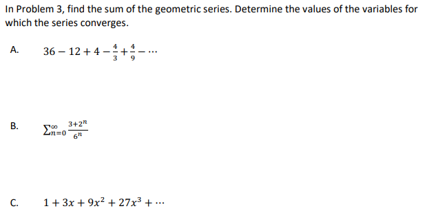 Solved In Problem 3, find the sum of the geometric series. | Chegg.com