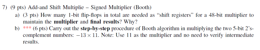 Solved 7) (9 pts) Add-and Shift Multiplie – Signed | Chegg.com