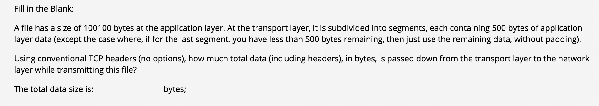 Solved A file has a size of 100100 bytes at the application | Chegg.com