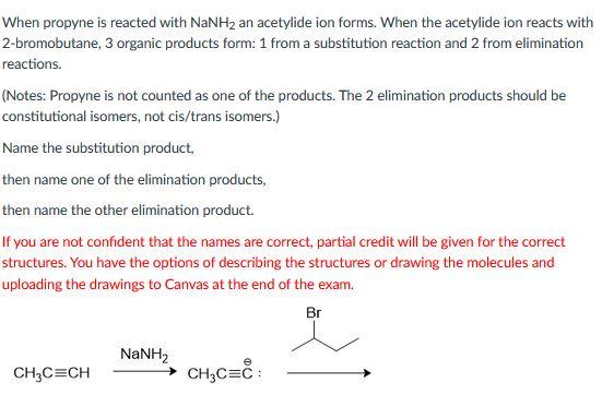 Solved When propyne is reacted with NaNH2 an acetylide ion | Chegg.com