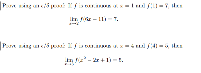 Solved Prove using an ϵ/δ proof: If f is continuous at x=1 | Chegg.com