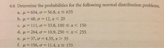 Solved Determine the probabilities for the following normal | Chegg.com