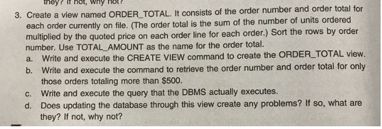 Solved they? If not, why 3. Create a view named ORDER_TOTAL. | Chegg.com