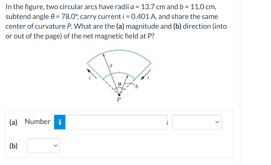 Solved In the figure, two circular arcs have radii a=13.7 cm | Chegg.com