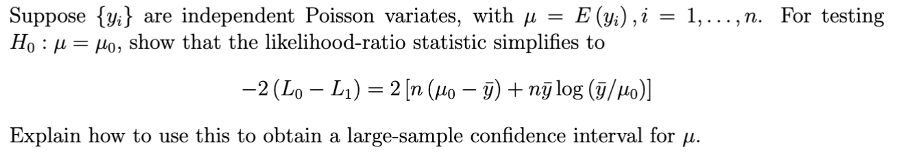 Solved Suppose {yi} are independent Poisson variates, with | Chegg.com