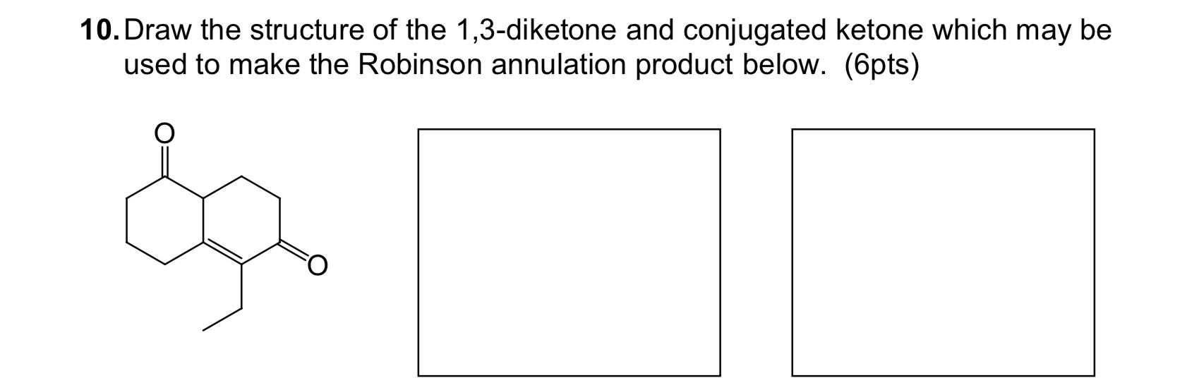 Solved Draw the structure if the 1,3-diketone and conjugated | Chegg.com