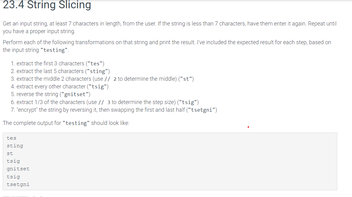 Solved 23.4 String Slicing Get an input string, at least 7 | Chegg.com