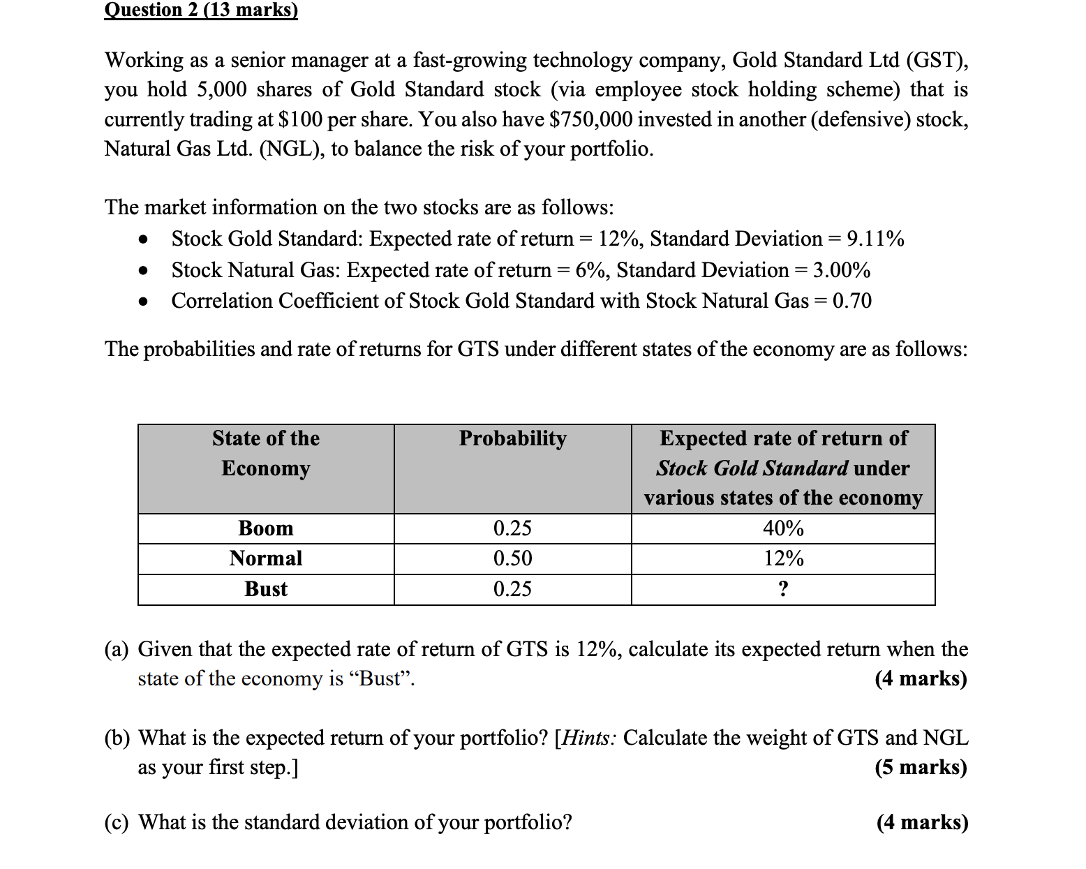 Solved Question 2 (13 ﻿marks)Working as a senior manager at | Chegg.com