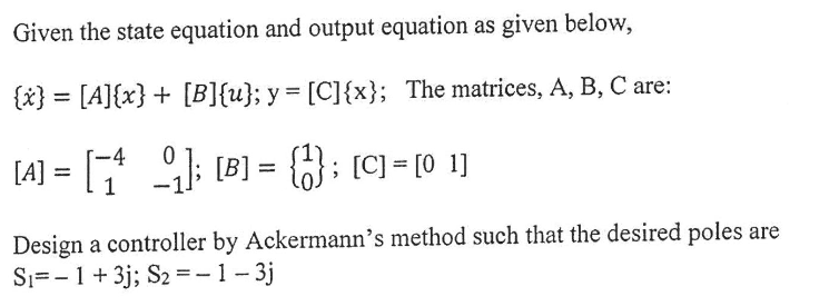 Solved Given the state equation and output equation as given | Chegg.com