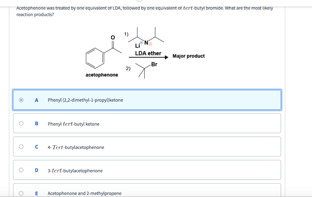 Solved Acetophenone was treated by one equivalent of LDA, | Chegg.com