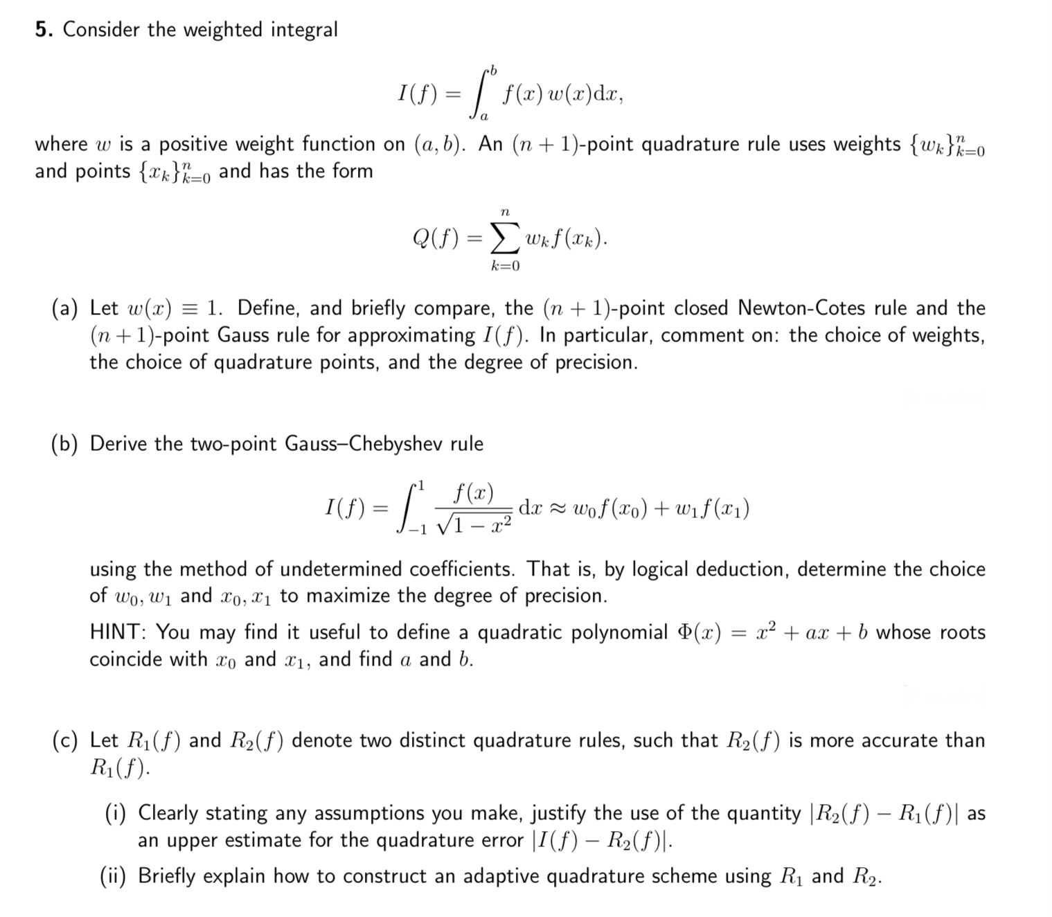 Solved 5. Consider the weighted integral I(f)=∫abf(x)w(x)dx | Chegg.com