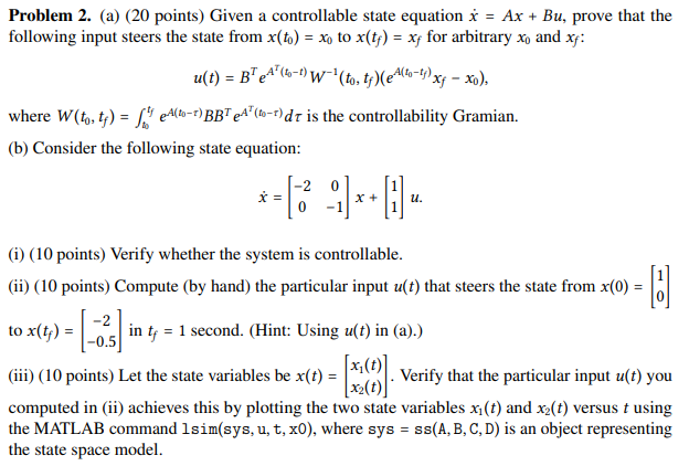 Problem 2. (a) (20 points) Given a controllable state | Chegg.com