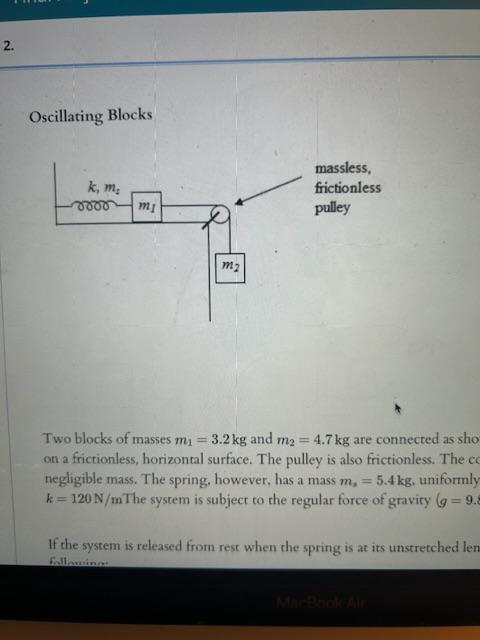 Solved Two blocks of masses m1=3.2kg and m2=4.7 kg are | Chegg.com
