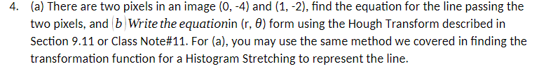 Solved 4. (a) There are two pixels in an image (0, -4) and | Chegg.com