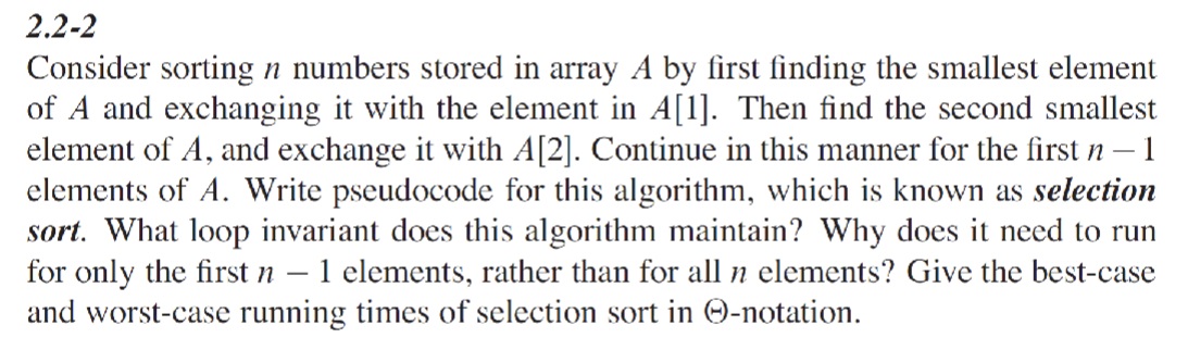 Solved 2.2-2Consider sorting n numbers stored in array A | Chegg.com Solved 2.2-2Consider sorting n numbers stored in array A | Chegg.com