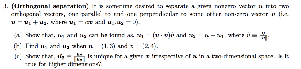 Solved 3. (Orthogonal separation) It is sometime desired to | Chegg.com