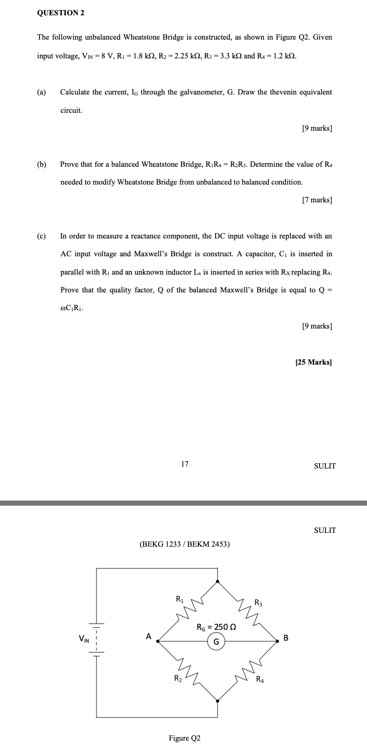 Solved QUESTION 2 The following unbalanced Wheatstone Bridge | Chegg.com