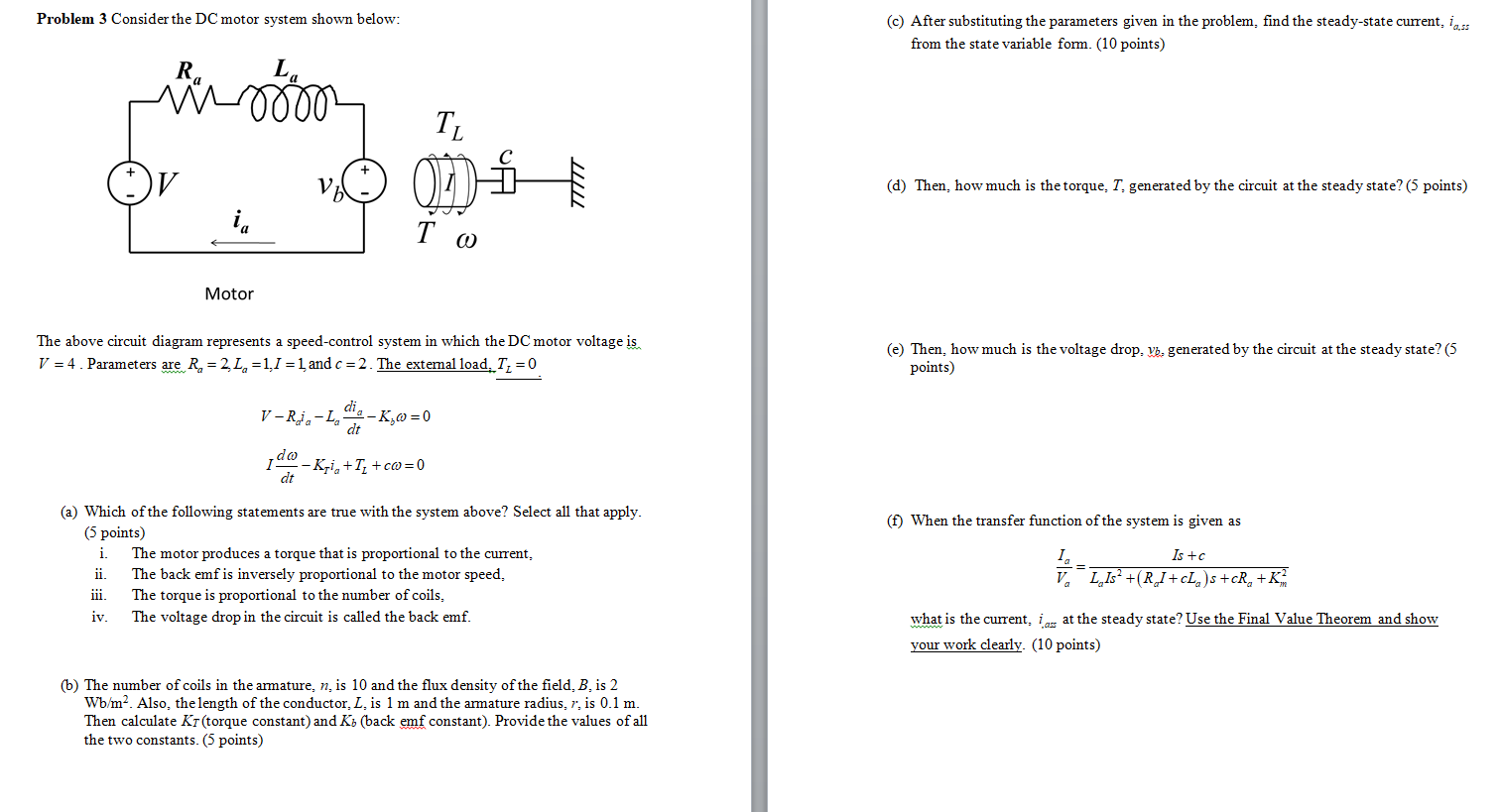 Solved Problem 3 Consider the DC motor system shown below: | Chegg.com