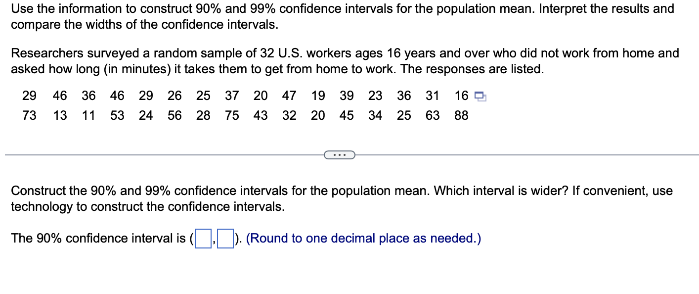 Solved a) the 90% confidence interval is... b) the 99% | Chegg.com