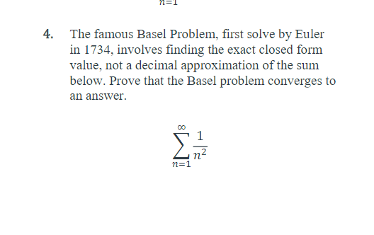 Solved 4. The famous Basel Problem, first solve by Euler in | Chegg.com