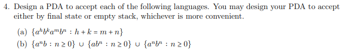 Solved 4. Design a PDA to accept each of the following | Chegg.com