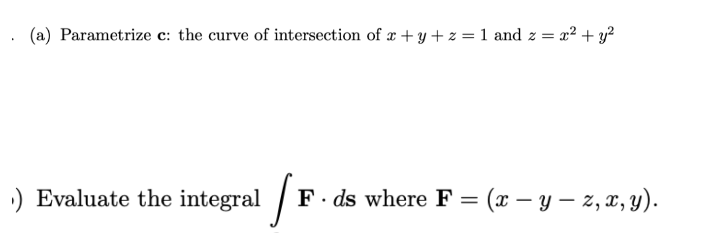 (a) Parametrize c: the curve of intersection of | Chegg.com